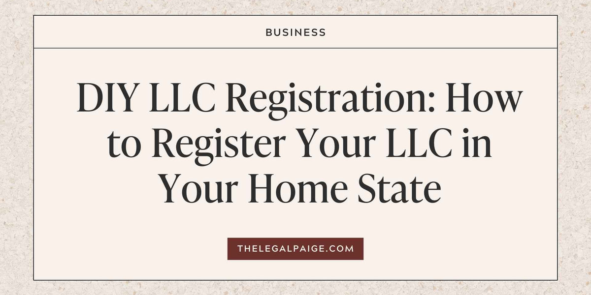 DIY LLC Registration: How to Register your LLC In Your Homestate — The ...