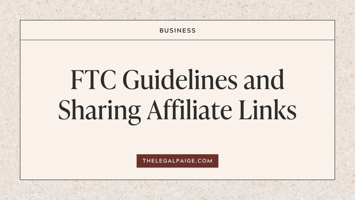 FTC Guidelines and Sharing Affiliate Links — The Legal Paige