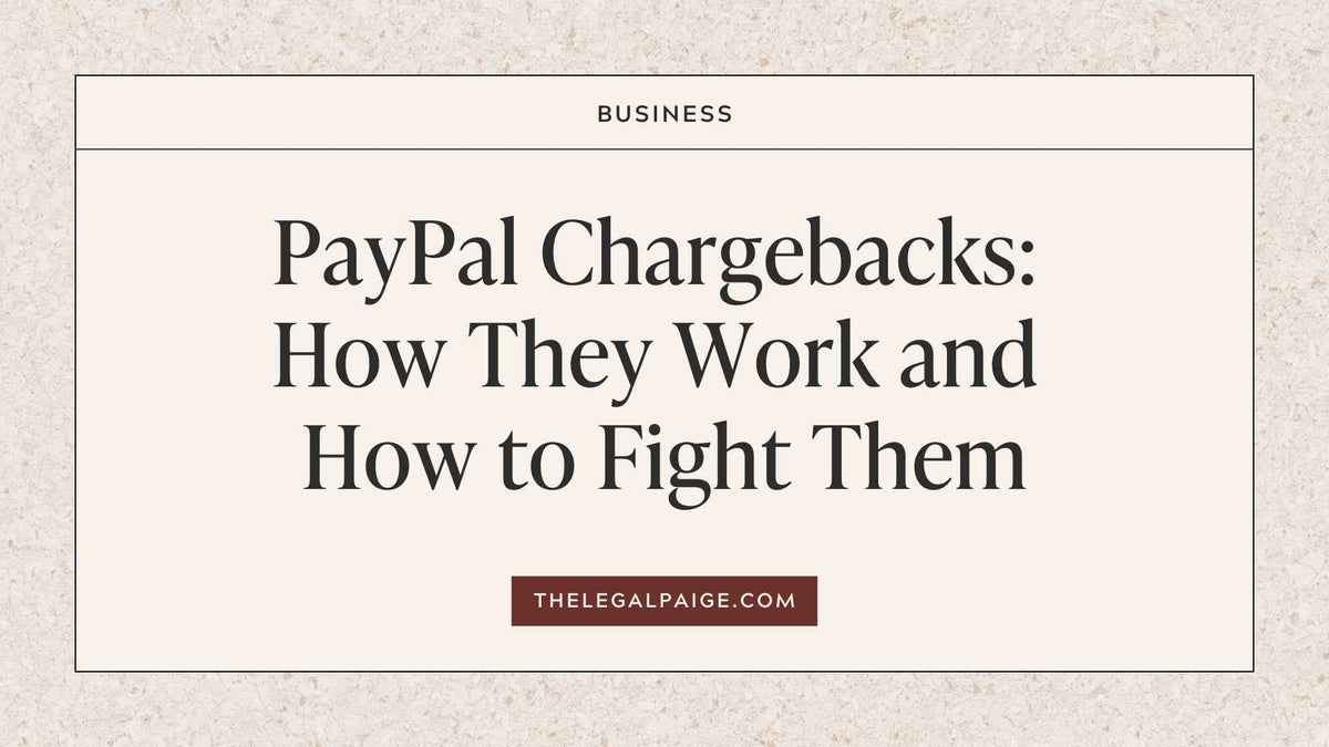 PayPal Chargebacks: How They Work and How to Fight Them — The Legal Paige