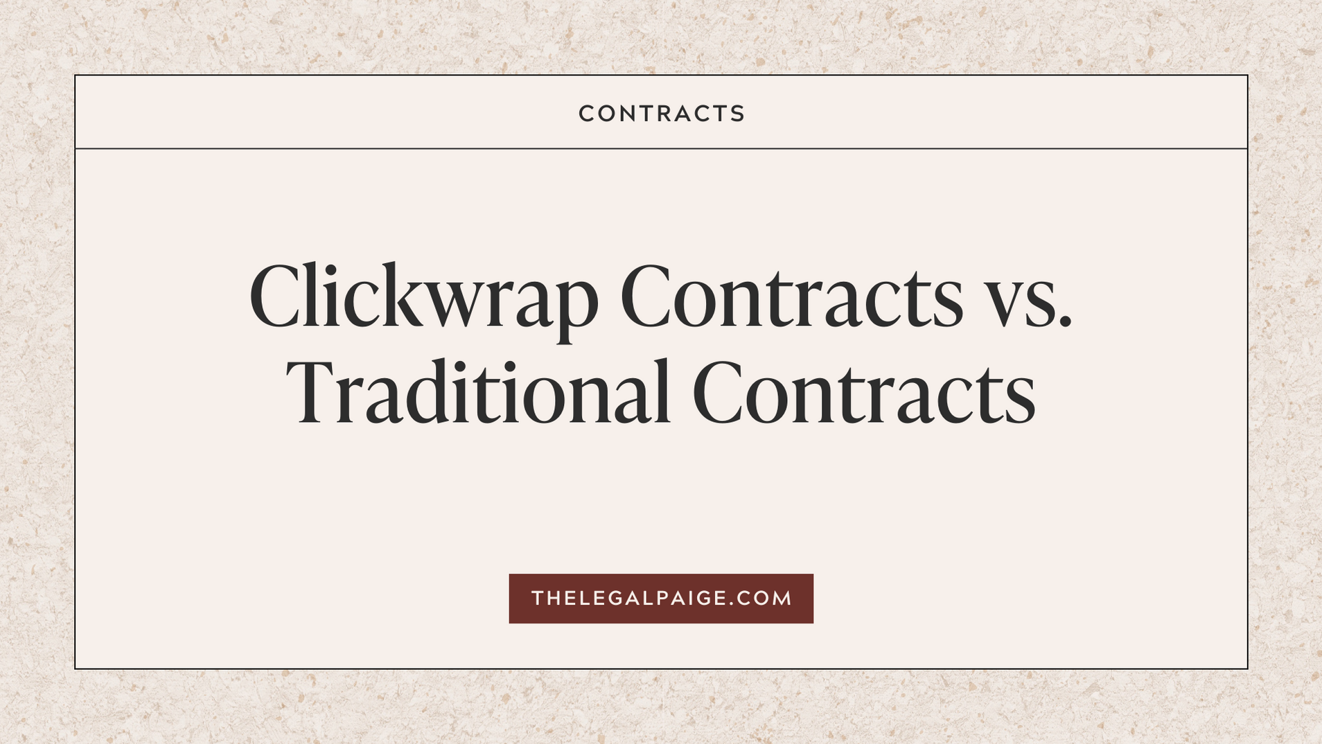 Clickwrap Contracts vs. Traditional Contracts — The Legal Paige