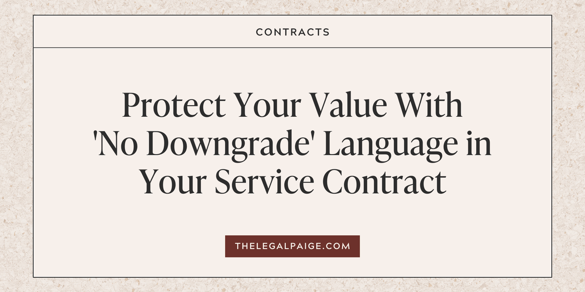 Protect Your Value With 'No Downgrades' Language in Your Service ...