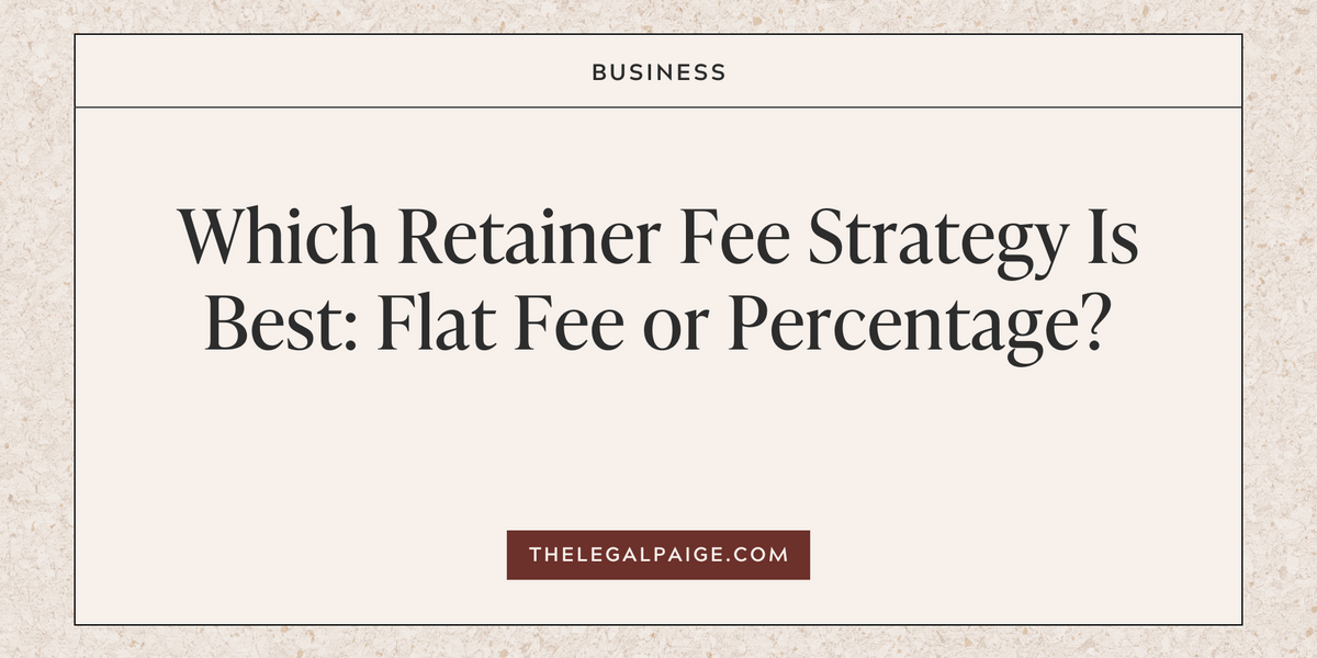 Which Retainer Fee Strategy is Best: Flat Fee or Percentage? — The ...