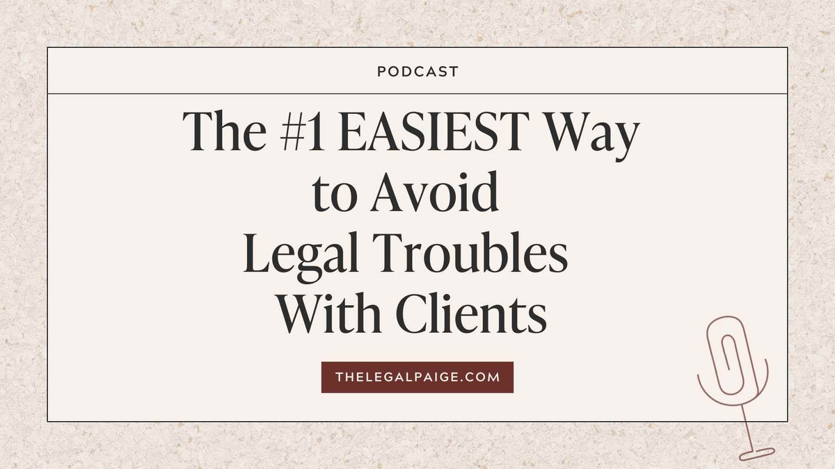 Episode 125: The #1 EASIEST Way to Avoid Legal Troubles With Clients ...